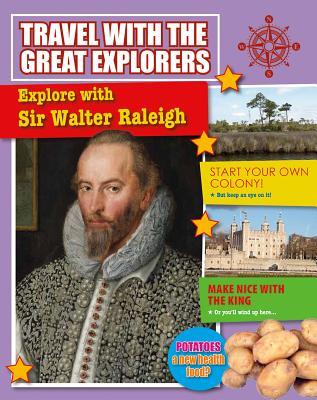Explore With Sir Walter Raleigh by Ruth Daly | Goodreads