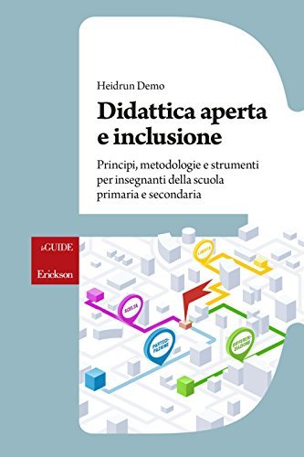 Didattica aperta e inclusione: Principi, metodologie e strumenti per ...