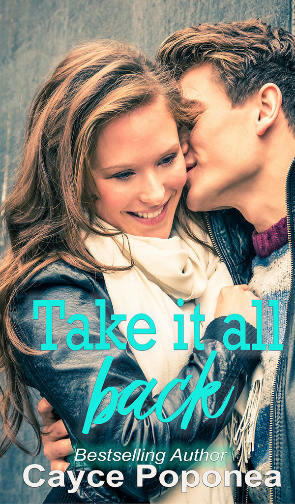 Take it All Back by Cayce Poponea | Goodreads