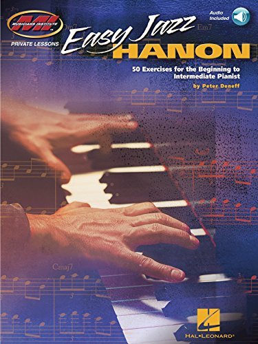 Easy Jazz Hanon: 50 Exercises for the Beginning to Intermediate Pianist ...