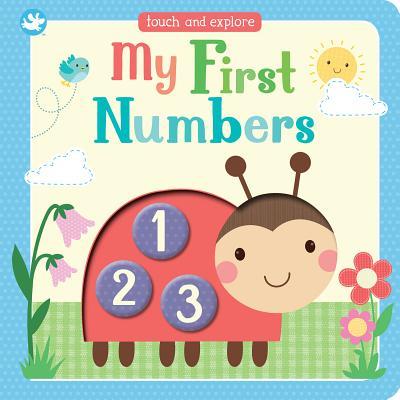 My First Numbers: Touch and Explore by Parragon Books | Goodreads