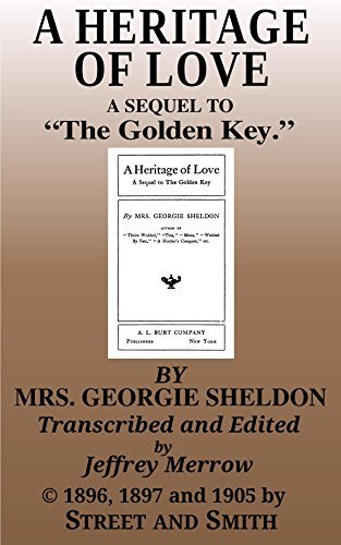 A Heritage of Love by Mrs. Georgie Sheldon | Goodreads