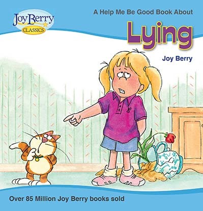 Lying (Help Me Be Good) by Joy Berry | Goodreads