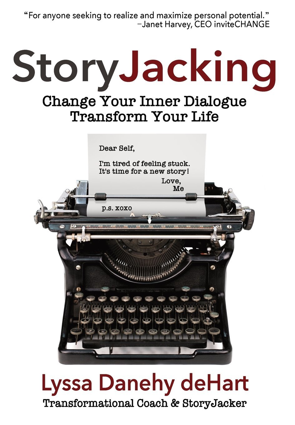 StoryJacking: Change Your Inner Dialogue, Transform Your Life by Lyssa ...