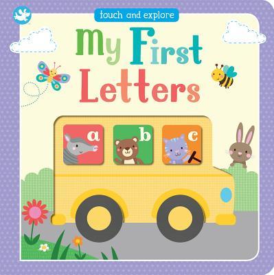 My First Letters: Touch and Explore by Parragon Books | Goodreads