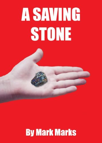 A Saving Stone by Mark Marks | Goodreads
