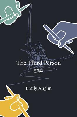 The Third Person by Emily Anglin | Goodreads