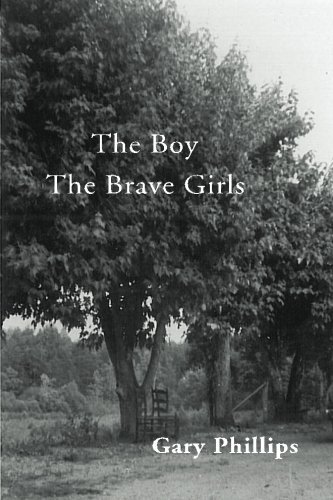 The Boy The Brave Girls by Gary Phillips | Goodreads
