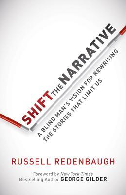 Shift the Narrative: A Blind Man's Vision for Rewriting the Stories ...