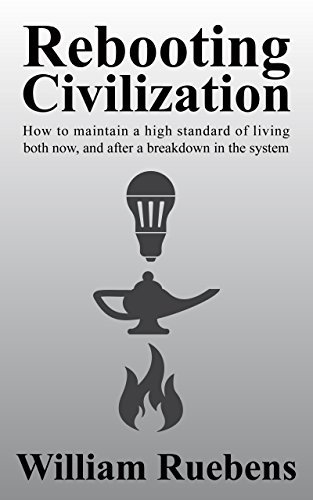 Rebooting Civilization: How to maintain a high standard of living both ...