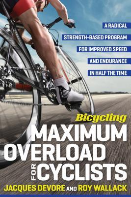 Bicycling Maximum Overload for Cyclists: A Radical Strength-Based ...