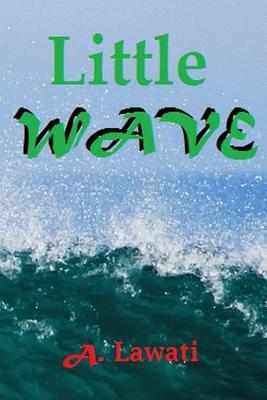 Little Wave by A. Lawati | Goodreads