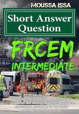 Frcem Intermediate: Short Answer Question (Saq) by Moussa Issa | Goodreads