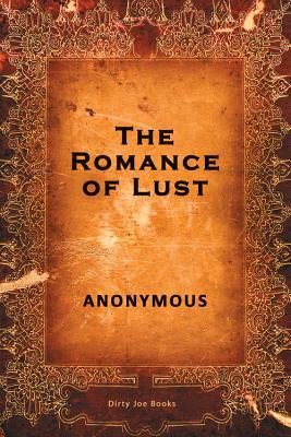 The Romance of Lust by Anonymous | Goodreads