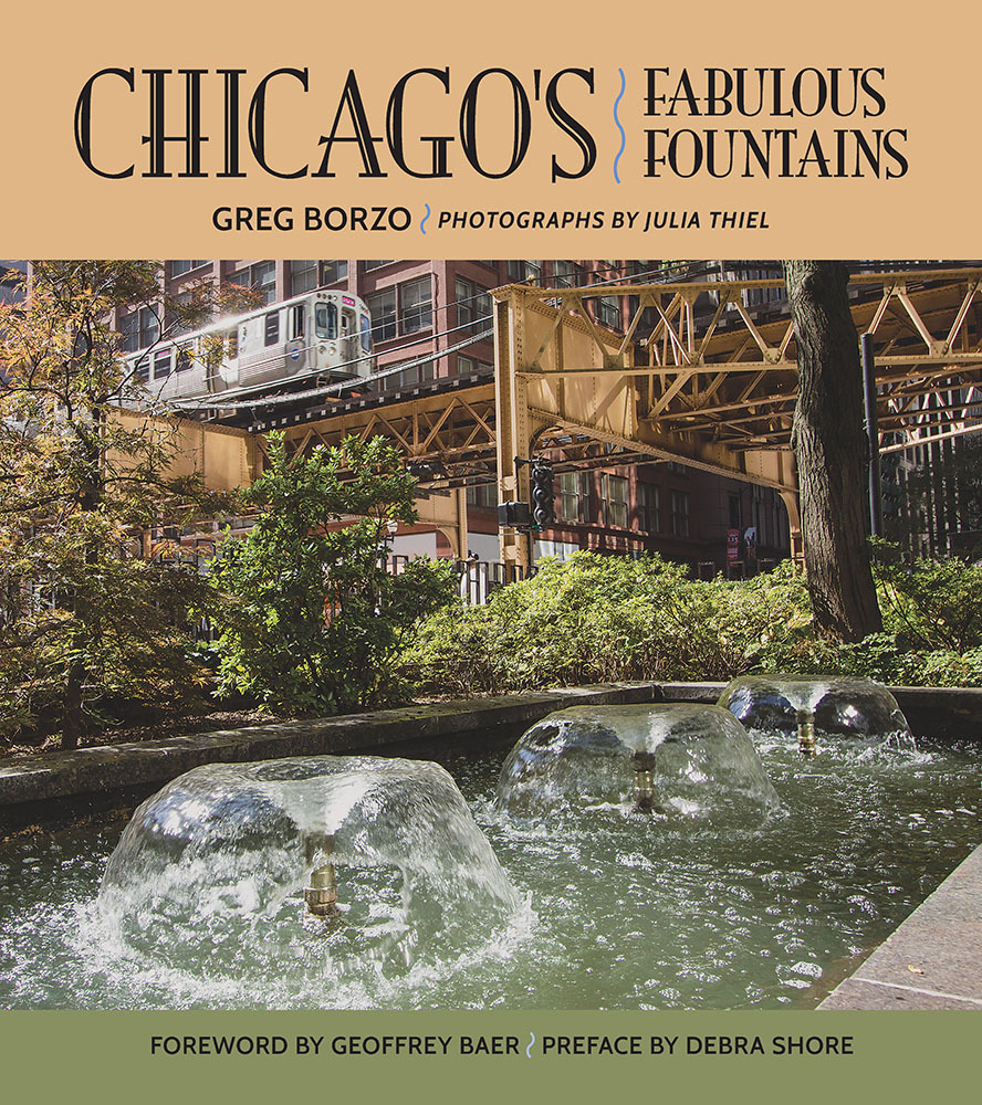 Chicago's Fabulous Fountains by Greg Borzo | Goodreads