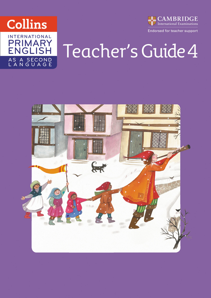 Cambridge Primary English as a Second Language Teacher Guide: Stage 4 ...