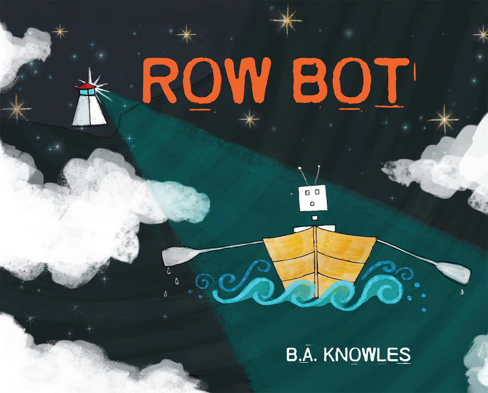 Row Bot by Beth Ann Knowles | Goodreads