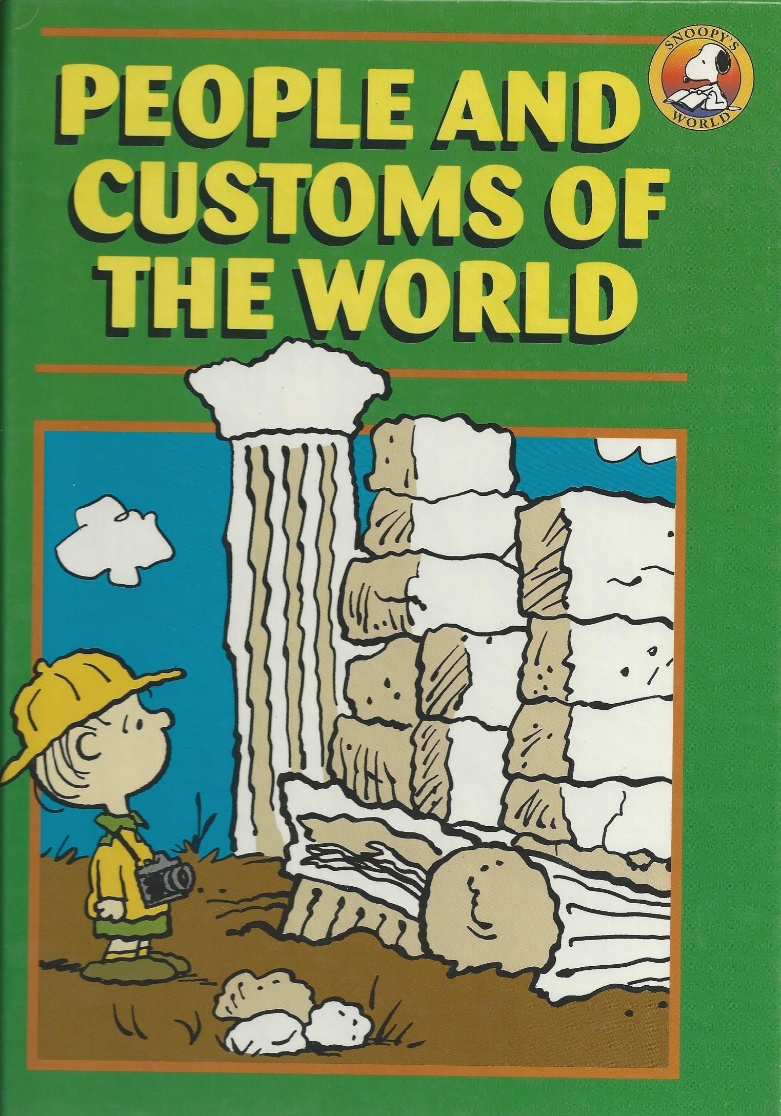 People and Customs of the World (Snoopy's World) by Charles M. Schulz ...