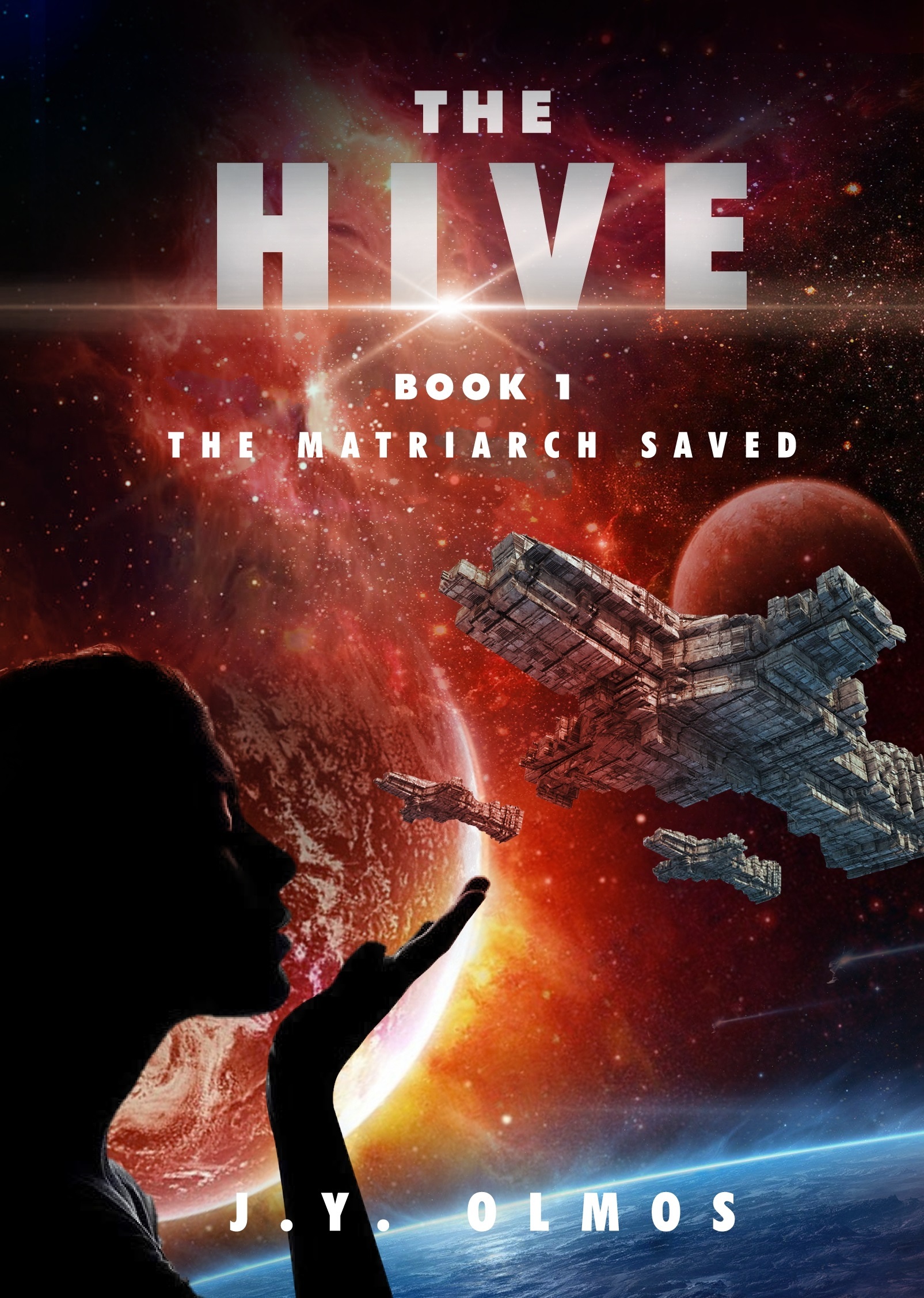 The Matriarch Saved: The Hive, Book 1 by J.Y. Olmos | Goodreads