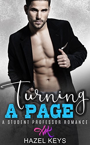 Turning A Page: A Student Professor Romance by Hazel Keys | Goodreads