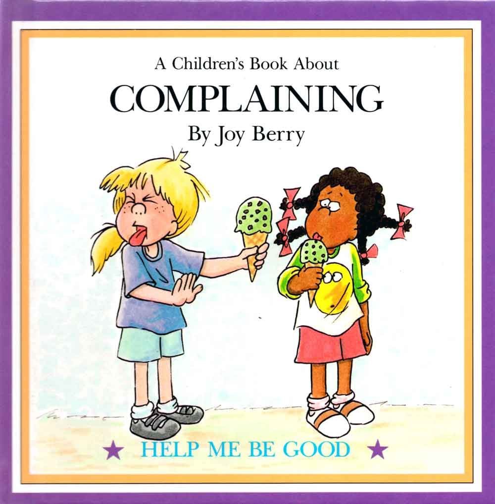 Complaining by Joy Berry | Goodreads