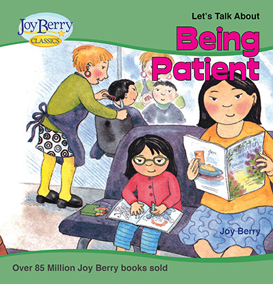 Being Patient by Joy Berry | Goodreads