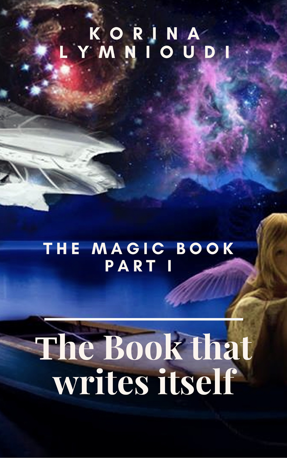 The Book that writes itself (Magic Book, #1) by Korina Lymnioudi ...