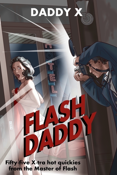 Flash Daddy by Daddy X | Goodreads