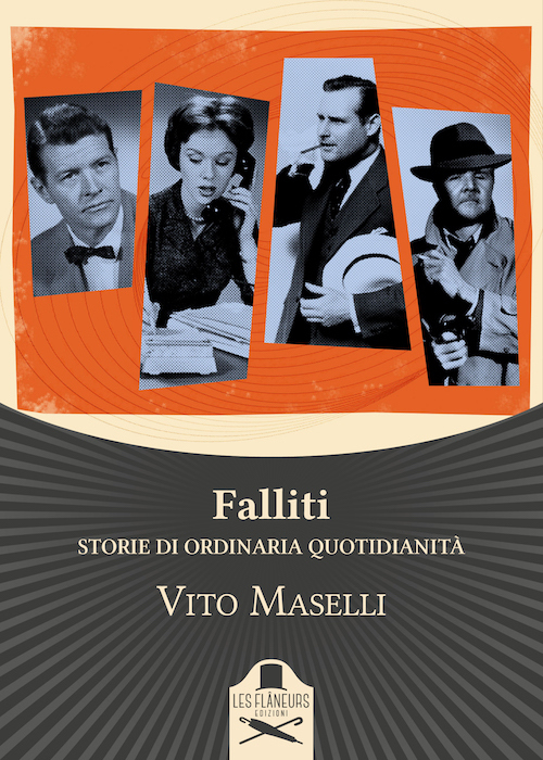 Falliti. Storie di ordinaria quotidianità by Vito Maselli | Goodreads