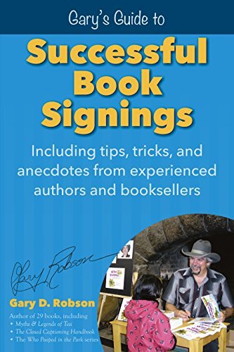 Gary’s Guide to Successful Book Signings: Including tips, tricks, and ...