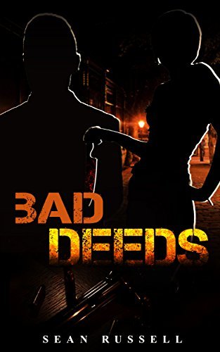 Bad Deeds by Sean Russell | Goodreads