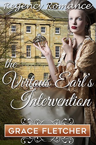 The Virtuous Earl's Intervention by Grace Fletcher | Goodreads