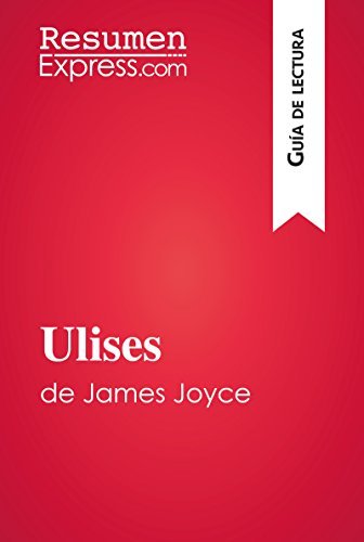 Ulises de James Joyce (Guía de lectura): Resumen y análisis completo by ResumenExpress.com ...