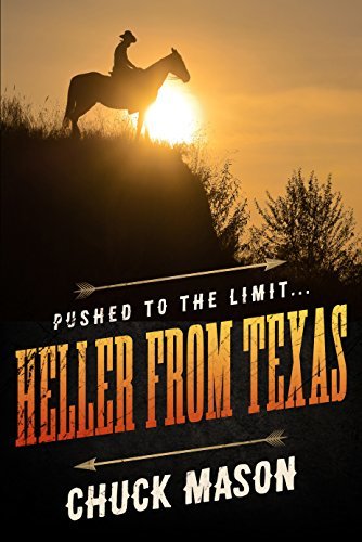 Heller From Texas by Chuck Mason | Goodreads