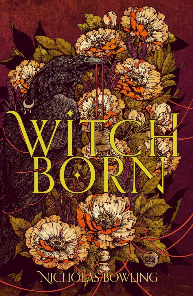 Witchborn by Nicholas Bowling | Goodreads