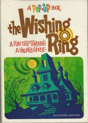 The Wishing Ring : A Fun Trip Through a Haunted House by Albert G ...