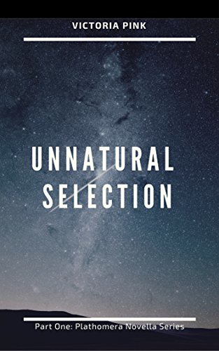 Unnatural Selection by Victoria Pink | Goodreads