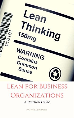 Lean for Business Organizations: A Practical Guide by Sorin Dumitrascu ...