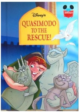 Quasimodo To The Rescue! by Walt Disney Company | Goodreads