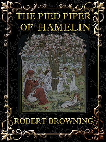 The Pied Piper of Hamelin (Illustrated) by Robert Browning | Goodreads