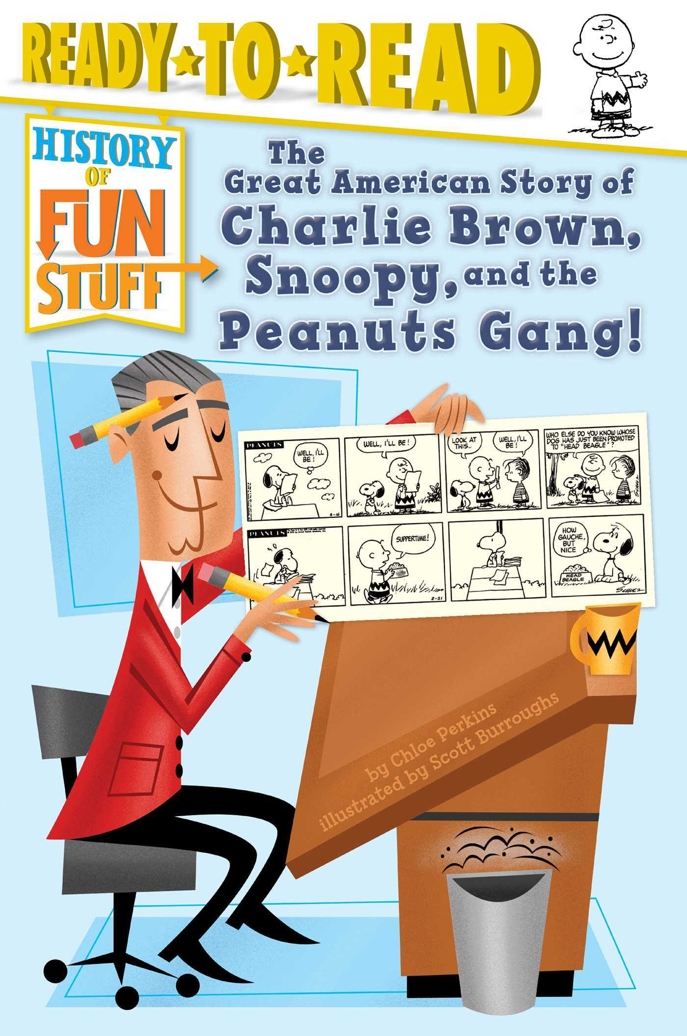 The Great American Story of Charlie Brown, Snoopy, and the Peanuts Gang ...