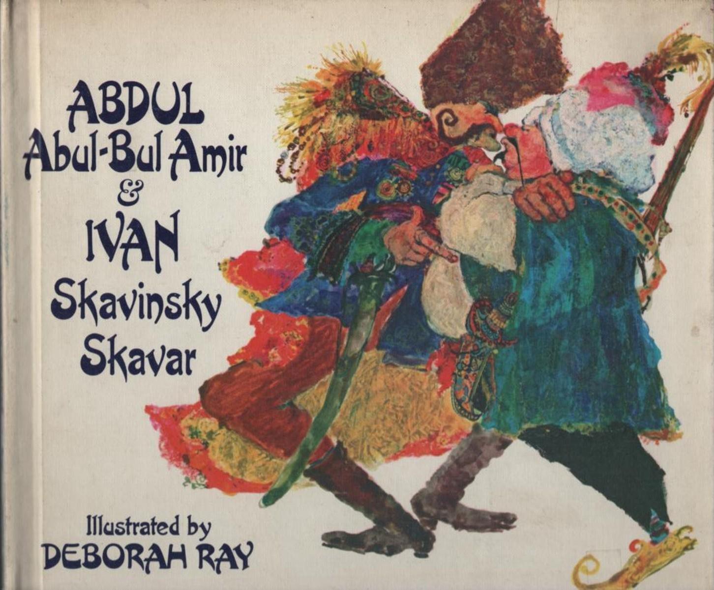 Abdul Abul-Bul Amir & Ivan Skavinsky Skavar by Deborah Ray | Goodreads