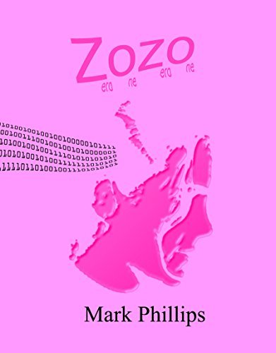 Zozo: Zero one zero one by Mark Phillips | Goodreads