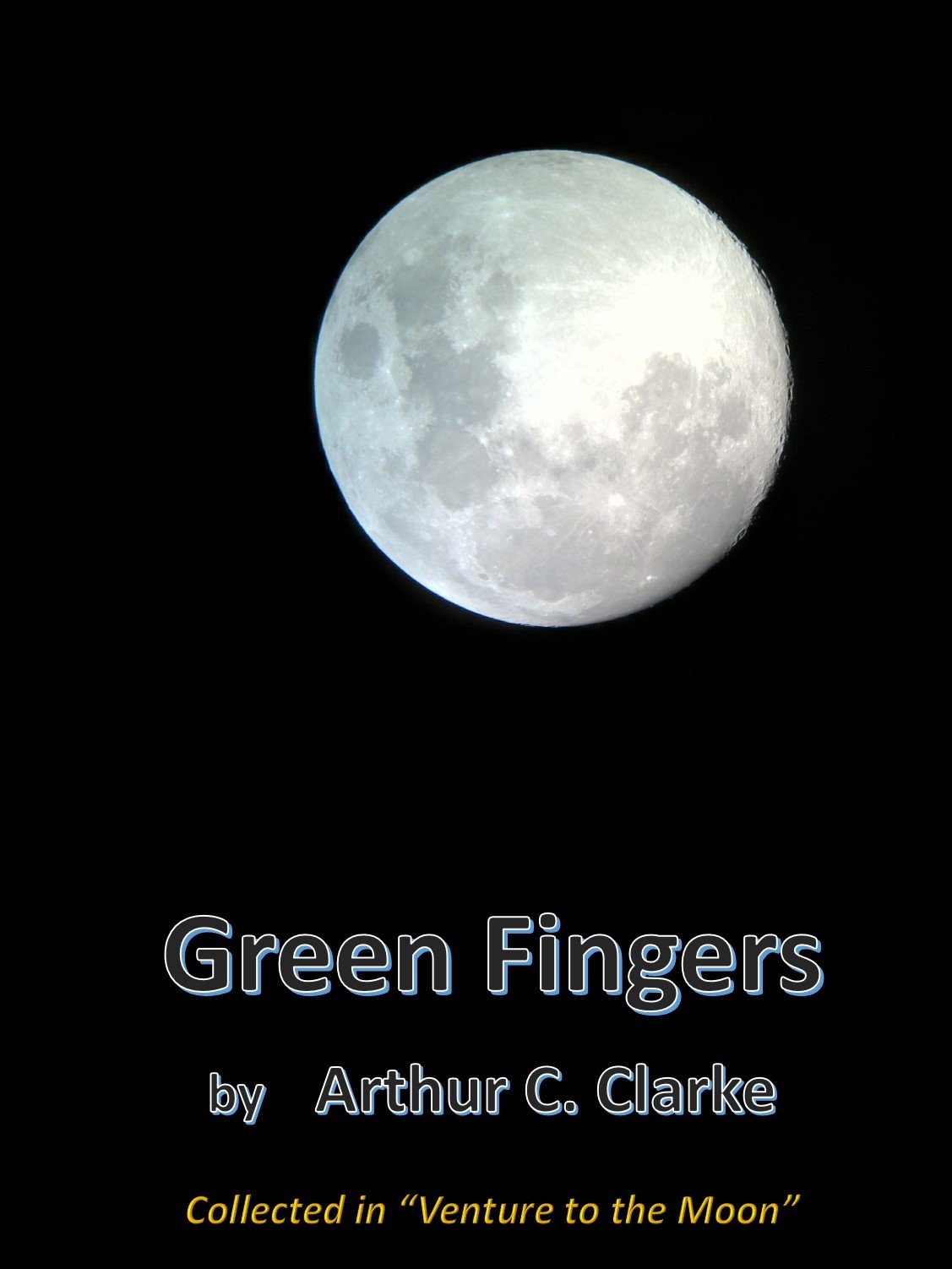 Green Fingers by Arthur C. Clarke | Goodreads