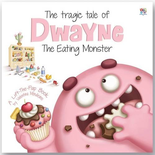 The Tragic Tale of Dwayne the Eating Monster by Valentina Mendicino ...