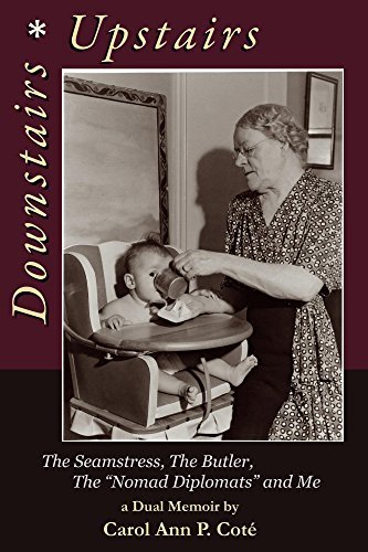 Downstairs ~ Upstairs: The Seamstress, The Butler, The "Nomad Diplomats ...