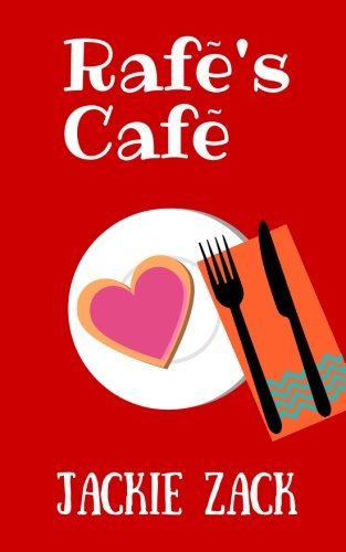 Rafe's Cafe by Jackie Zack | Goodreads