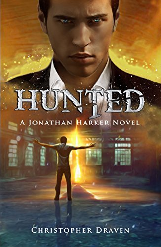 Hunted (Jonathan Harker #1) by Christopher Draven | Goodreads