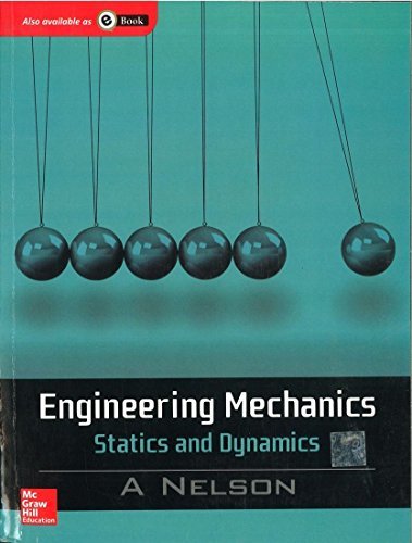 Engineering Mechanics : Statics & Dynamics by Nelson | Goodreads