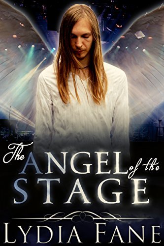 The Angel of the Stage (Zodiac Angels Book 2) by Lydia Fane | Goodreads
